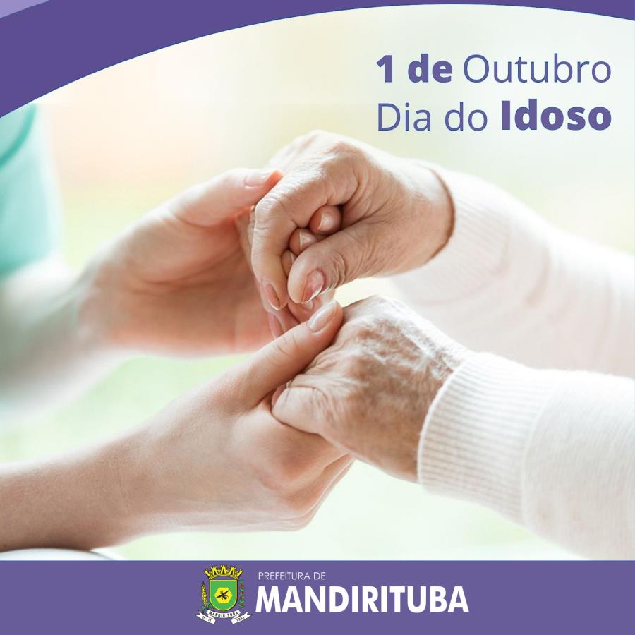 Dia do Idoso - 01 de Outubro - Prefeitura de Mandirituba