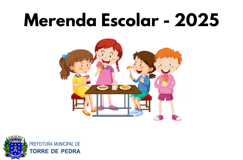 Merenda Escolar - 2025 - Prefeitura de Torre de Pedra