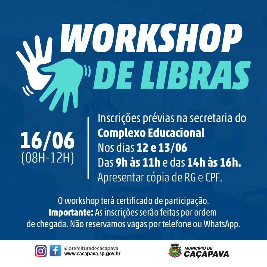 Complexo Educacional realiza Workshop gratuito de libras - Prefeitura ...