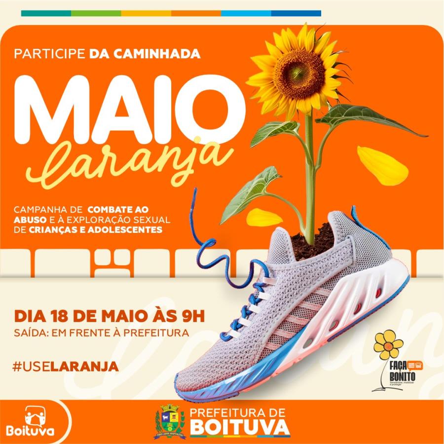 CAMINHADA MAIO LARANJA ACONTECE NO PRÓXIMO DIA 18 JUNTOS PELO COMBATE ...