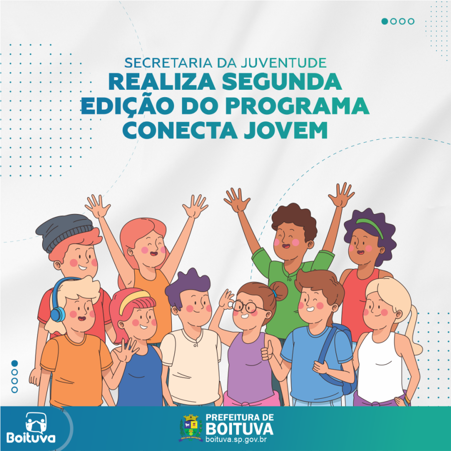 Secretaria Da Juventude Realiza Segunda EdiÇÃo Do Programa Conecta