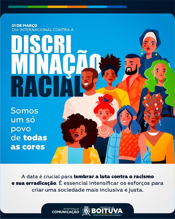 21 DE MARÇO | DIA INTERNACIONAL CONTRA A DISCRIMINAÇÃO RACIAL ...